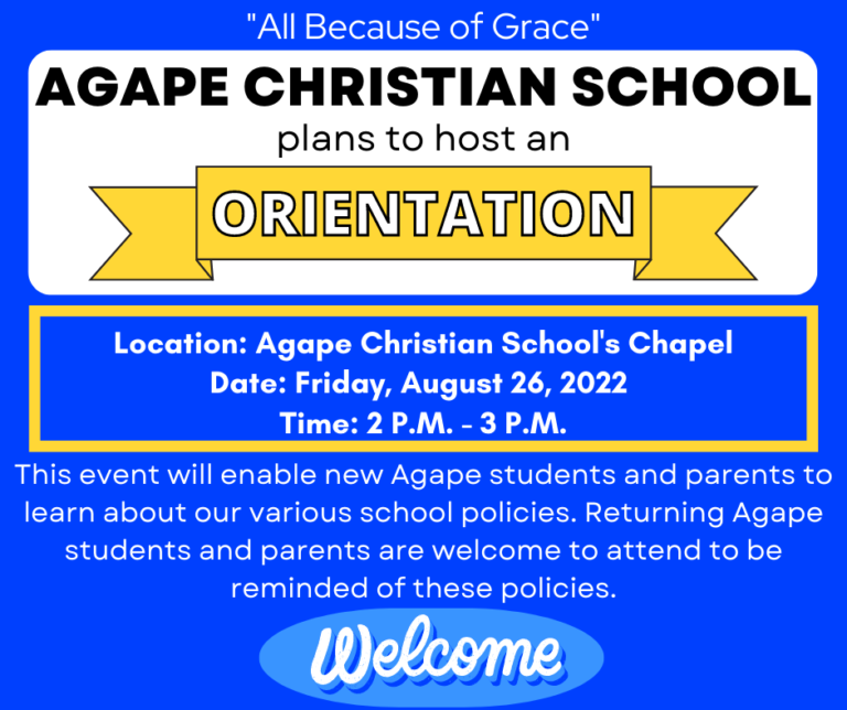 Agape Christian School’s Orientation - Agape Christian School